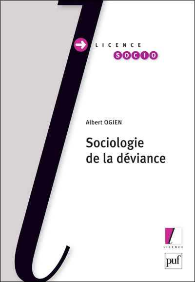 Sociologie de la deviance - broché - Albert Ogien - Achat Livre | fnac