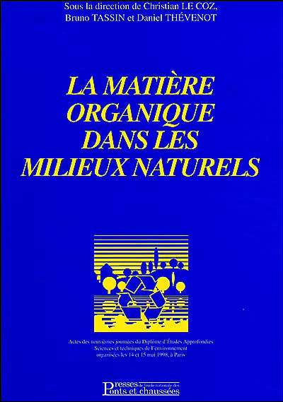 La matière organique dans les milieux naturels - broché - Yann Le Coz ...