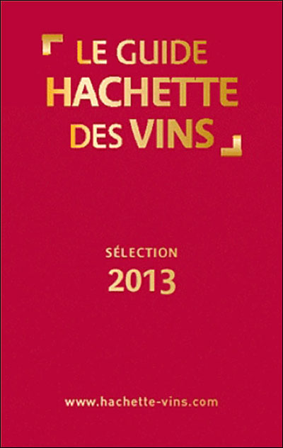 Guide Hachette des vins Edition 2013 - broché - Collectif - Achat Livre ...