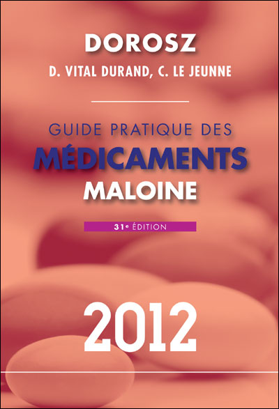 Guide pratique des médicaments 2012 31ème édition - broché - Philippe ...