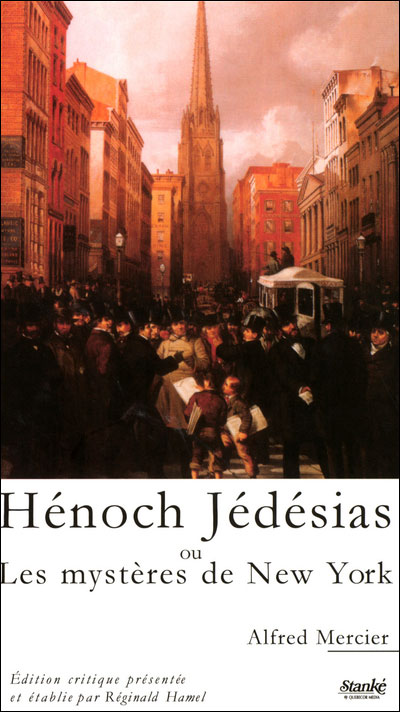 Henoch Jedesias ou les mystères de New York - broché - Alfred Mercier ...