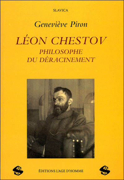 Leon Chestov, philosophe du déracinement - broché - Geneviève Piron ...