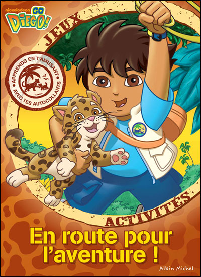 Go Diego - Livre avec stickers - En route pour l'aventure ! - Collectif ...