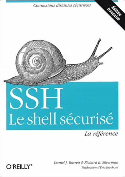 Ssh Le Shell Sécurisé Broché Daniel J Barrett R Silverman Livre Tous Les Livres à La Fnac