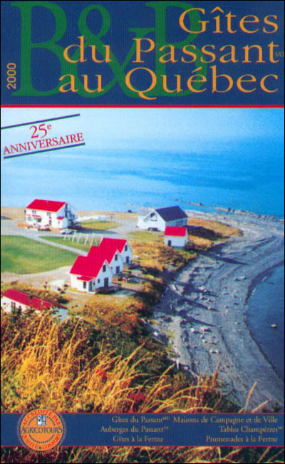 Gîtes du Passant au Québec Edition 2000 - broché - Collectif - Achat ...