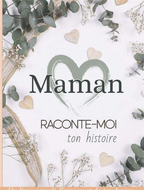 Maman Raconte Moi Ton Histoire Livre De Souvenirs Carnets Et 6216