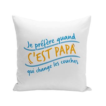 Fabulous Coussin blanc Papa Change les Couches [40x40 cm] - Achat ...