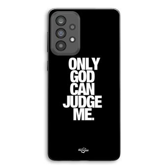 Coque Pour Samsung Galaxy A33 5g Only God can judge me Maniacase ...