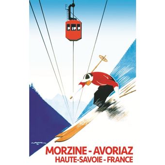 Morzine - Avoriaz - Haute Savoie - 50x70cm - AFFICHE - Achat & prix | fnac