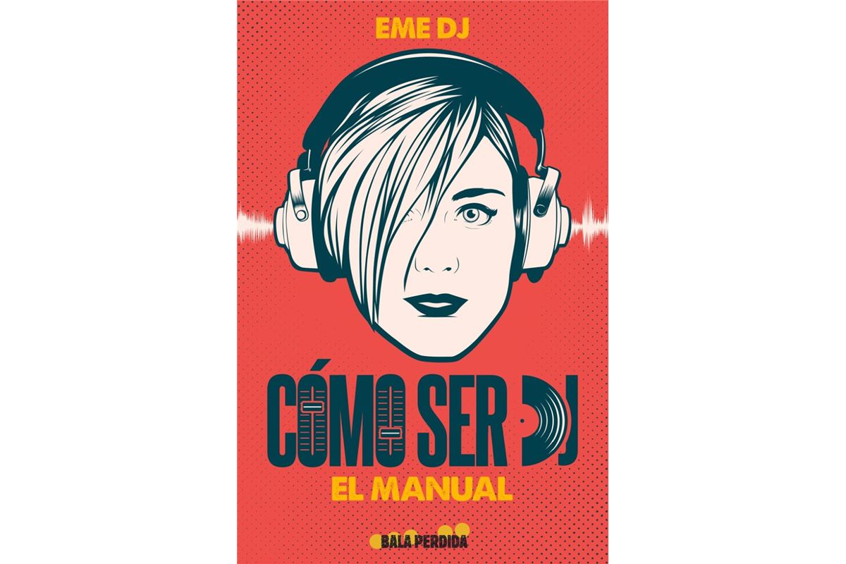 Presentación del libro "Quiero ser DJ" de EME DJ - Consejos de los ...