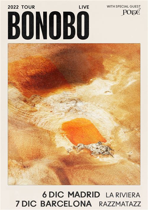 BONOBO. FRAGMENTS TOUR 2022. TE INVITAMOS A LOS CONCIERTOS DE MADRID (6 ...