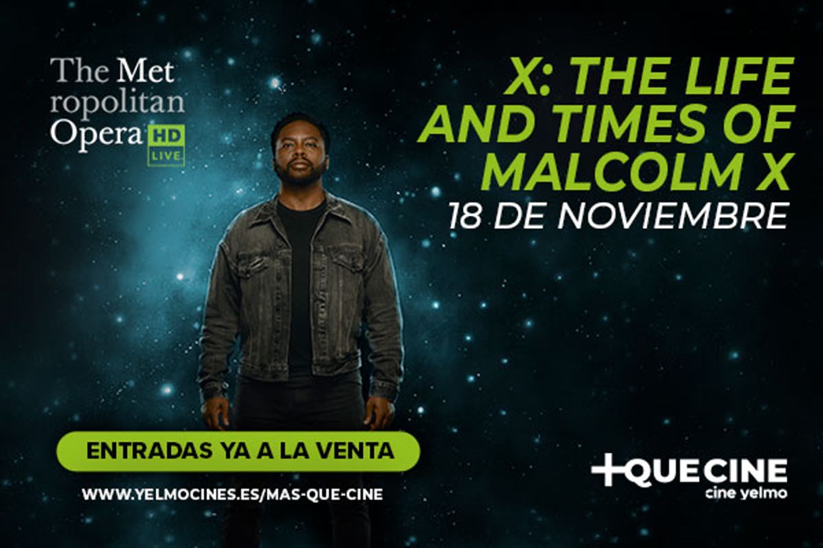 X: THE LIFE AND TIMES OF MALCOLM X.MET ÓPERA. 18/11 PROYECCIÓN DIRECTO ...