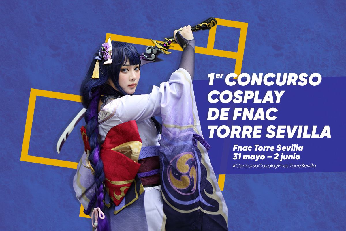 Participa en el primer Concurso Cosplay de Fnac Torre Sevilla ...