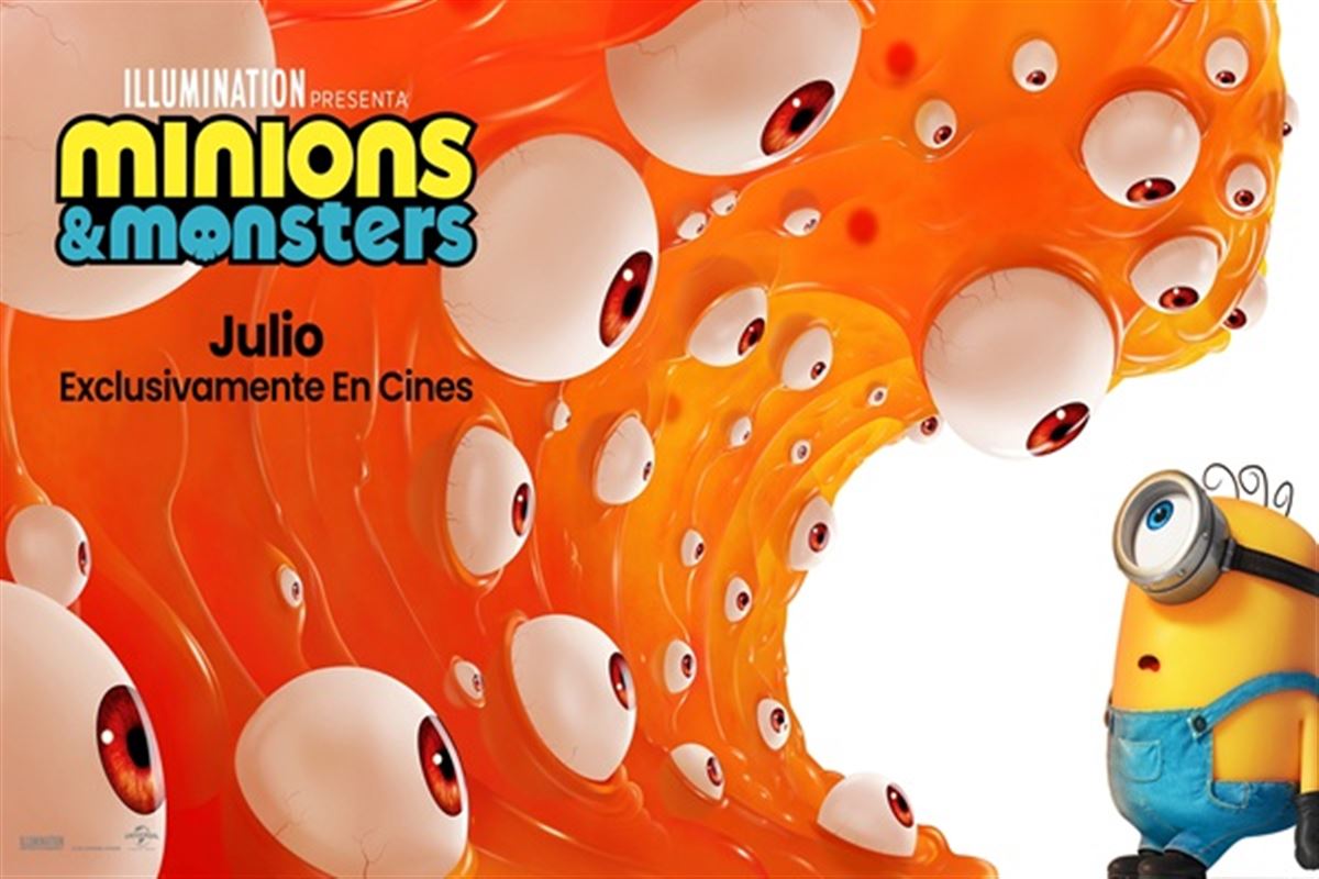 Minions & Monsters.1 de julio exclusivamente en cines. Te invitamos ...