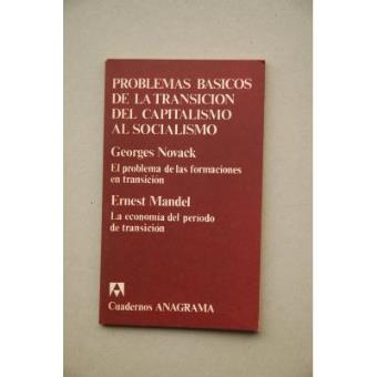 Problemas básicos de la transición del capitalismo al socialismo : El ...