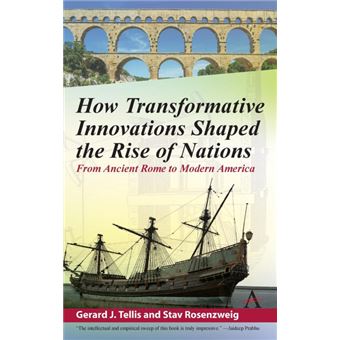 How Transformative Innovations Shaped the Rise of Nations - Gerard Tellis -5% en libros | Fnac