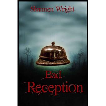 Bad Reception - Shannen Wright -5% en libros | Fnac