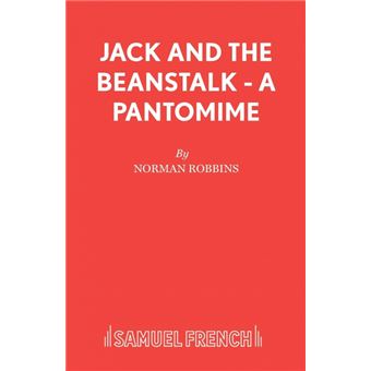 Jack and the Beanstalk - A Pantomime - Norman Robbins, Norman Robbins ...