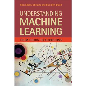 Understanding machine learning - Shai ben-david, shai shalev-shwartz -5% en libros | Fnac