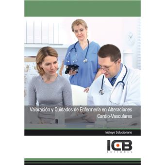 Valoración y Cuidados de Enfermería en Alteraciones Cardio-vasculares - null -5% en libros | Fnac