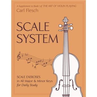Scale system. - Carl Flesch -5% en libros | Fnac