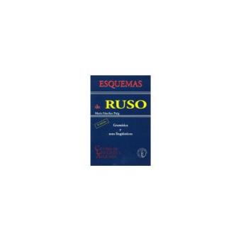 Esquemas de ruso: gramatica y usos linguisticos - Sanchez Puig, Maria ...