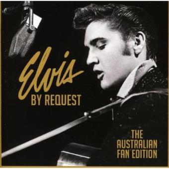 Elvis by Request-The Australian fan Edition - Presley - Elvis - CD ...