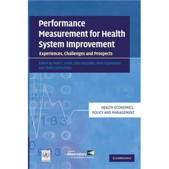 Performance Measurement for Health System Improvement - Peter C. Smith ...
