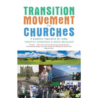 The transition movement for churches. - Tim Gorringe -5% en libros | Fnac