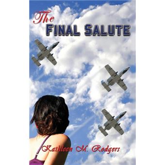 The Final Salute - Kathleen M. Rodgers -5% en libros | Fnac