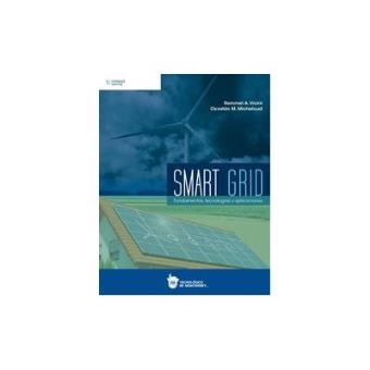 Smart Grid: Fundamentos, teoría y aplicaciones - Micheloud -5% en ...