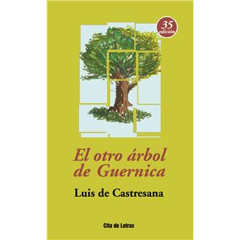 El otro árbol de Guernica - Castresana Martínez, José Luis de -5% en ...