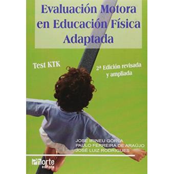 Evaluación Motora En Educación Física Adaptada. Test Ktk - José Irineu ...