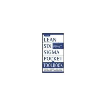 The Lean six Sigma Pocket Toolbook - George, Michael l.; Maxey, John ...