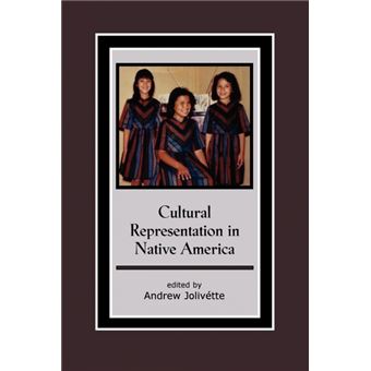 Cultural representation in native america. - Andrew Jolivétte -5% en ...