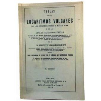 Tablas de los logaritmos vulgares y de las líneas trigonométricas - Vázquez Queipo, Vicente -5% ...