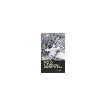 Pio xii y la Segunda Guerra Mundial - Blet, Pierre -5% en libros | Fnac