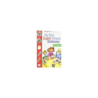 My first english picture dictionary at school - -5% en libros | Fnac