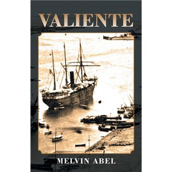 Valiente - Melvin Abel, Melvin Abel -5% en libros | Fnac