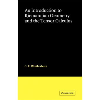 An Introduction to Riemannian Geometry and the Tensor Calculus - C. E ...