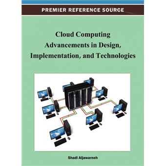 Cloud Computing Advancements In Design, Implementation, And ...