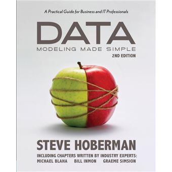 Data Modeling Made Simple - Steve Hoberman -5% en libros | Fnac