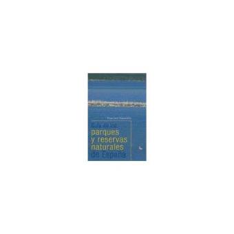 Guia Parques y Reservas Naturales España - Francisco Santolalla Fragero ...