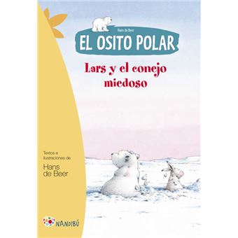 Lars y el conejo miedoso. El osito polar - Beer, Hans de -5% en libros ...