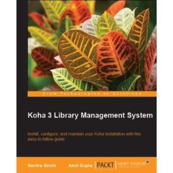 Packt Koha 3 Library Management System - -5% en libros | Fnac