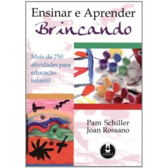 Ensinar E Aprender Brincando. Mais De 750 Atividades Para Educação ...