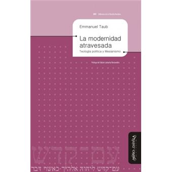 La modernidad atravesada. - Emmanuel Taub -5% en libros | Fnac