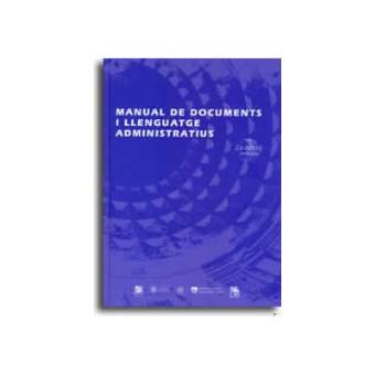 Manual de Documents i Llenguatge Administratius - Andreu Bellés, Joan -5% en libros | Fnac