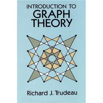 Introduction to graph theory. - Richard J. Trudeau -5% en libros | Fnac