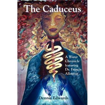 The Caduceus - Dennis Edwards -5% en libros | Fnac